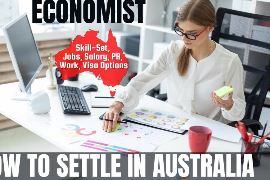 Economist Career and Immigration options for Australia - Australia ...