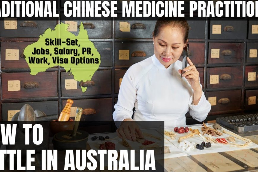 Traditional Chinese Medicine Practitioner Career and Immigration ...
