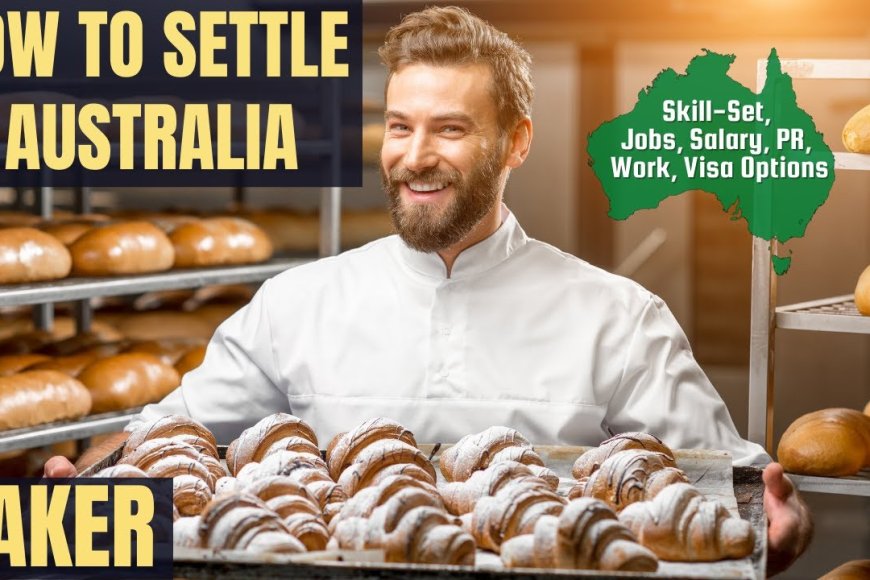 Baker Career and Immigration options for Australia - Australia ...
